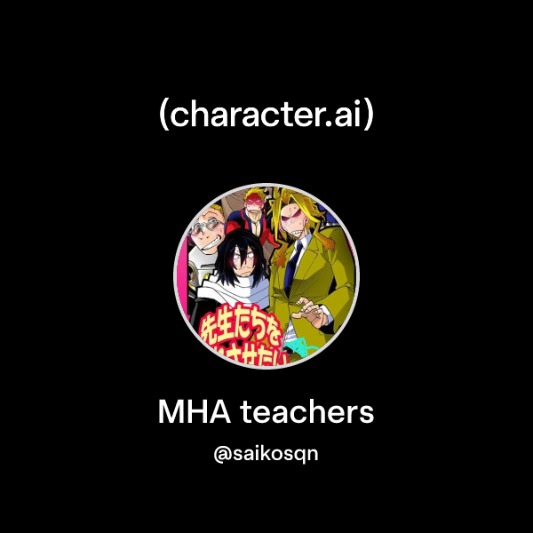 Chat with MHA teachers | character.ai | AI Chat, Reimagined–Your Words ...