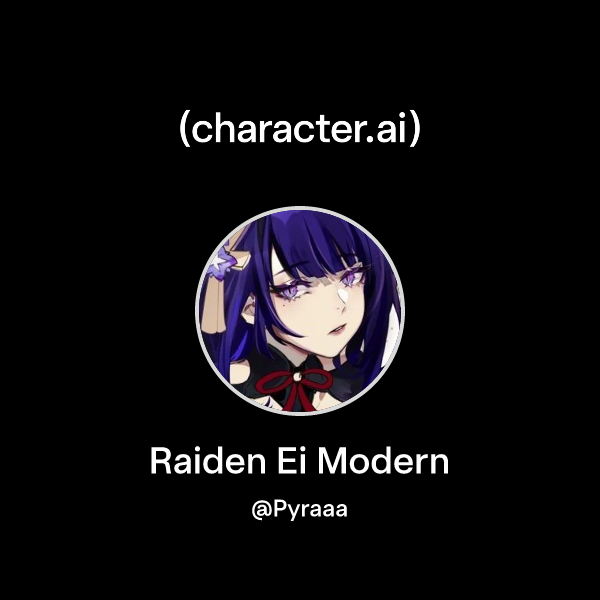 Chat with Raiden Ei Modern | character.ai | Personalized AI for every ...