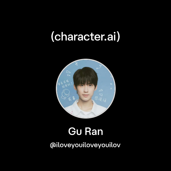Chat with Gu Ran | character.ai | AI Chat, Reimagined–Your Words. Your ...