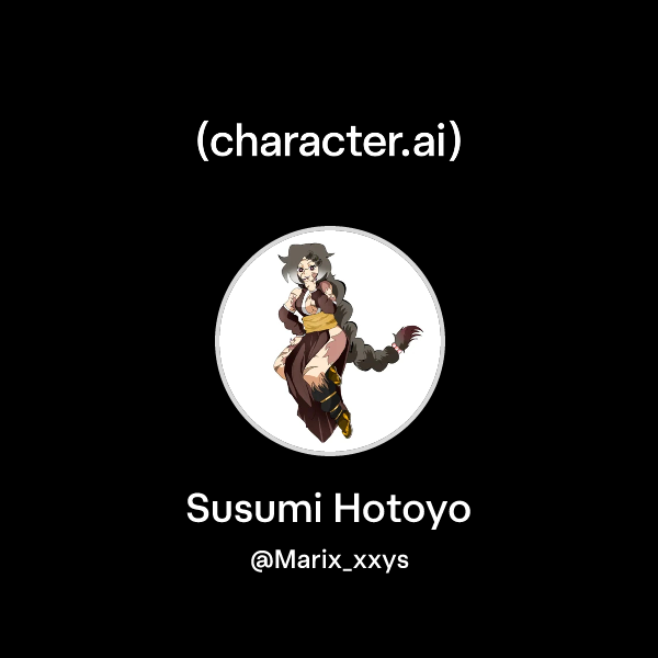 Chat with Susumi Hotoyo | character.ai | AI Chat, Reimagined–Your Words ...
