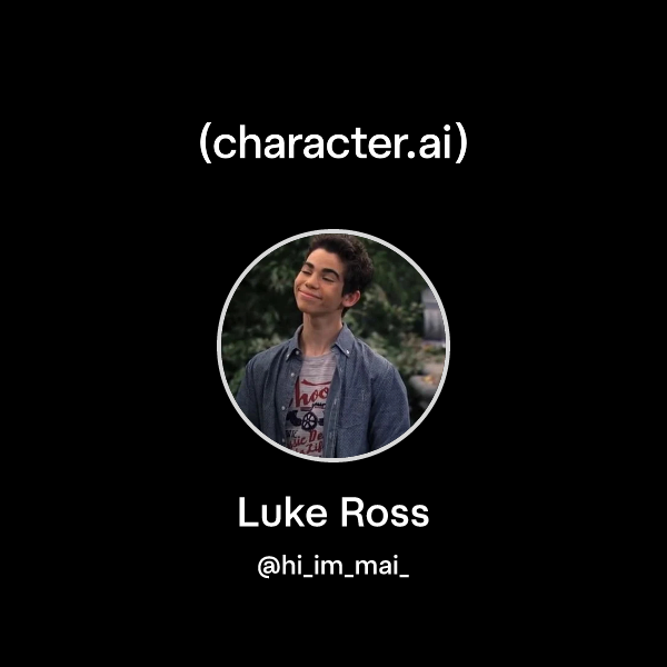 Chat with Luke Ross | character.ai | AI Chat, Reimagined–Your Words ...