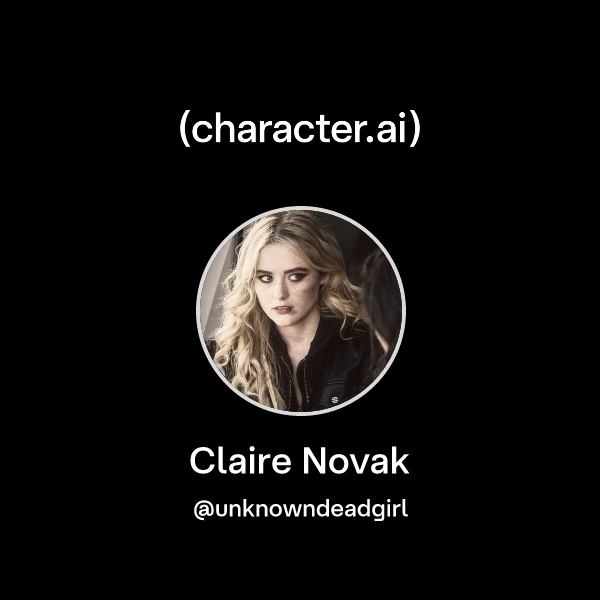 Chat with Claire Novak | character.ai | AI Chat, Reimagined–Your Words ...
