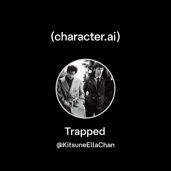 Chat with Trapped | character.ai | Personalized AI for every moment of ...