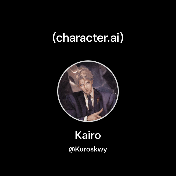 Chat with Kairo | character.ai | AI Chat, Reimagined–Your Words. Your World.