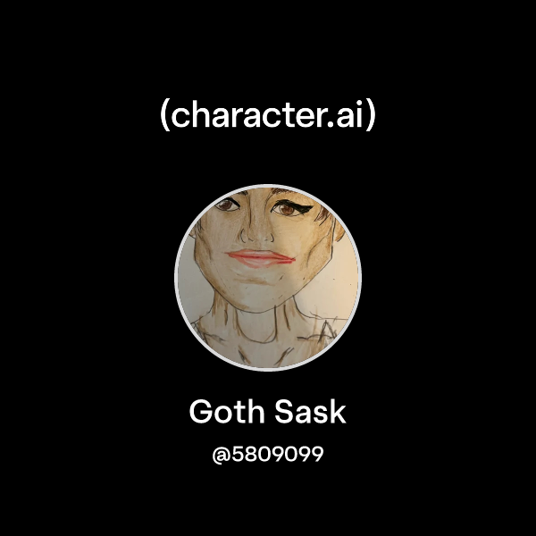 Chat with Goth Sask | character.ai | Personalized AI for every moment ...
