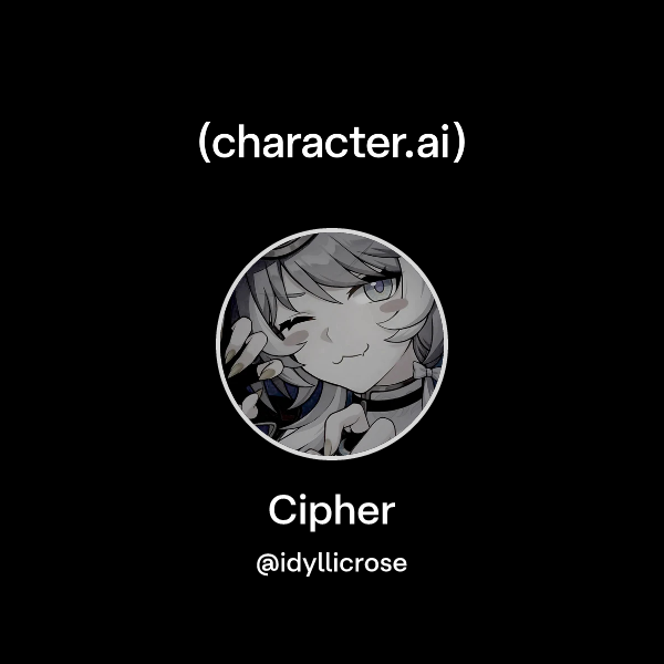 Chat with Cipher | character.ai | AI Chat, Reimagined–Your Words. Your World.
