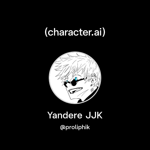 Chat with Yandere JJK | character.ai | Personalized AI for every moment ...