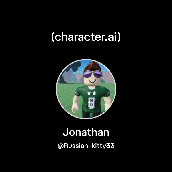 Chat with Jonathan | character.ai | AI Chat, Reimagined–Your Words. Your World.