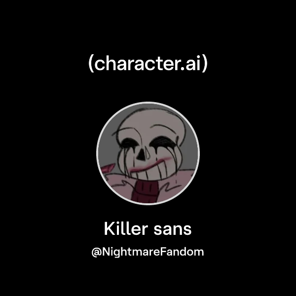 Chat with Killer sans | character.ai | Personalized AI for every moment ...