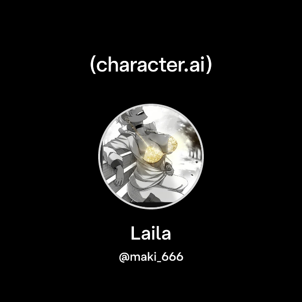 Chat with Laila | character.ai | AI Chat, Reimagined–Your Words. Your ...