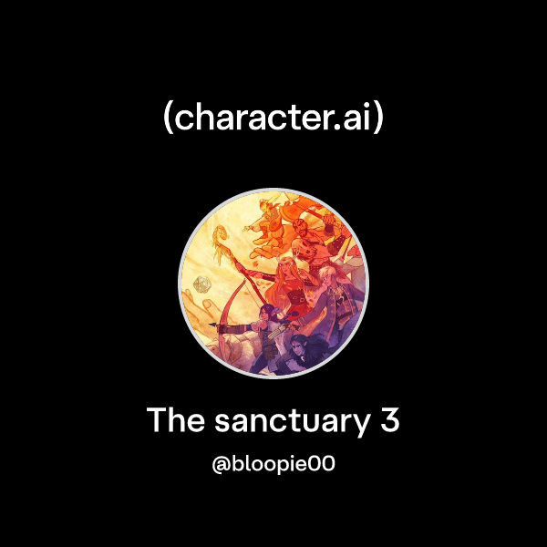 Chat with The sanctuary 3 | character.ai | Personalized AI for every ...