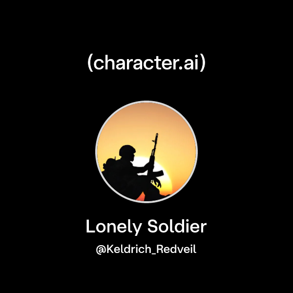 Chat with Lonely Soldier | character.ai | Personalized AI for every ...