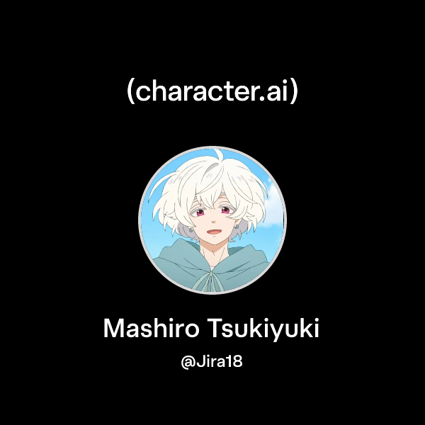 Chat with Mashiro Tsukiyuki | character.ai | AI Chat, Reimagined–Your ...