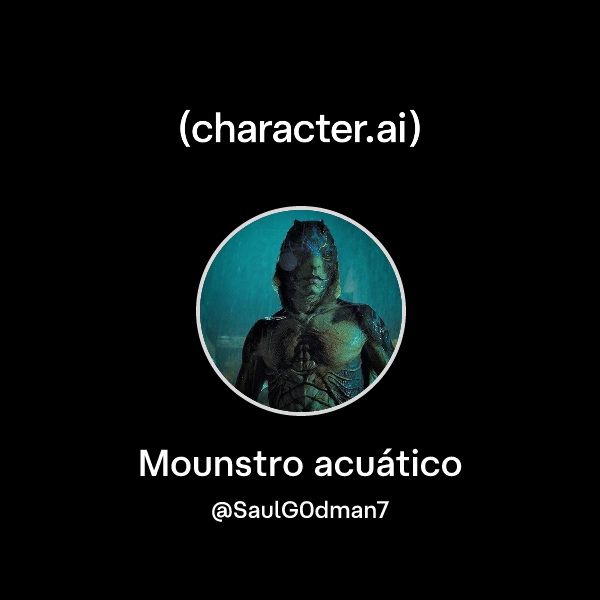 Chat with Mounstro acuático | character.ai | Personalized AI for every ...