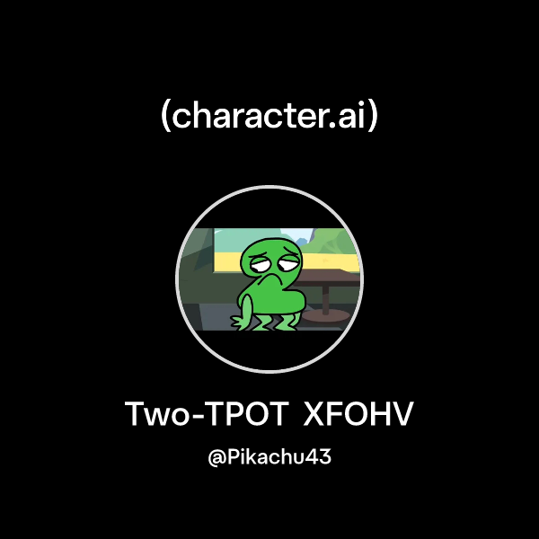 Chat with Two-TPOT XFOHV | character.ai | Personalized AI for every moment of your day