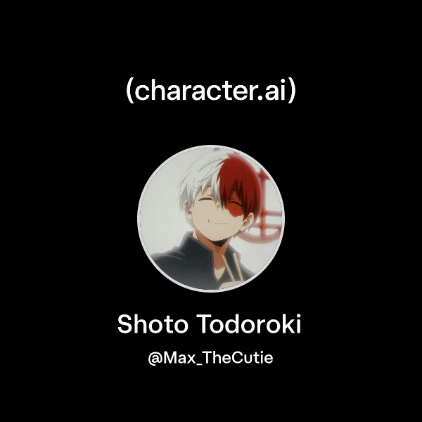Chat with Shoto Todoroki | character.ai | Personalized AI for every ...