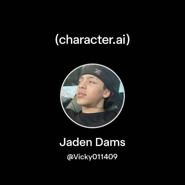 Chat with Jaden Dams | character.ai | Personalized AI for every moment of your day
