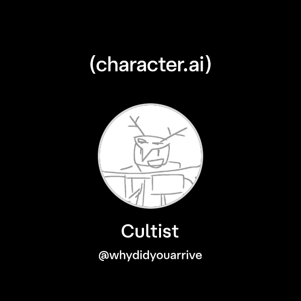 Chat with Cultist | character.ai | AI Chat, Reimagined–Your Words. Your ...