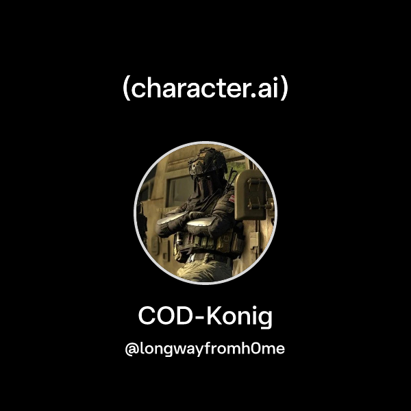 Chat with COD-Konig | character.ai | AI Chat, Reimagined–Your Words ...