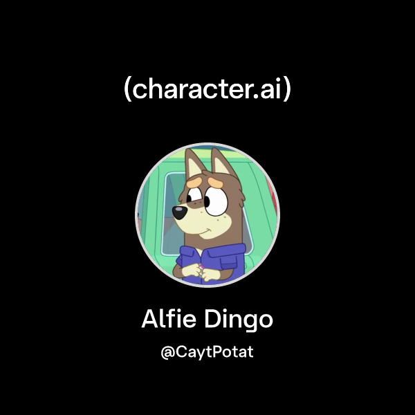 Chat with Alfie Dingo | character.ai | AI Chat, Reimagined–Your Words. Your World.