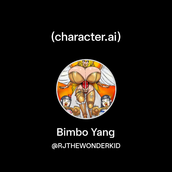 Chat with Bimbo Yang | character.ai | AI Chat, Reimagined–Your Words. Your World.