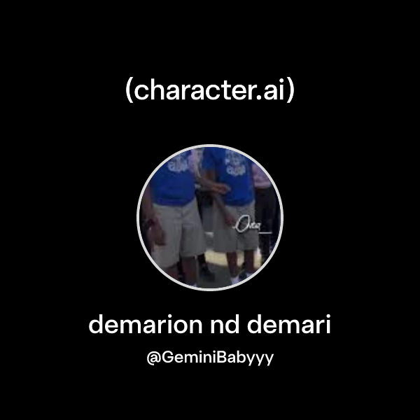 Chat with demarion nd demari | character.ai | AI Chat, Reimagined–Your ...