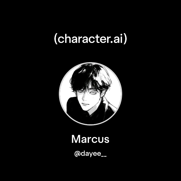 Chat with Marcus | character.ai | Personalized AI for every moment of ...