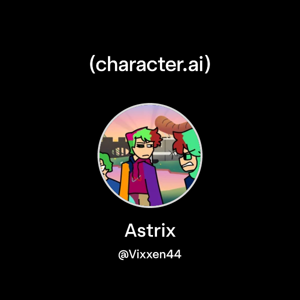 Chat with Astrix | character.ai | AI Chat, Reimagined–Your Words. Your ...