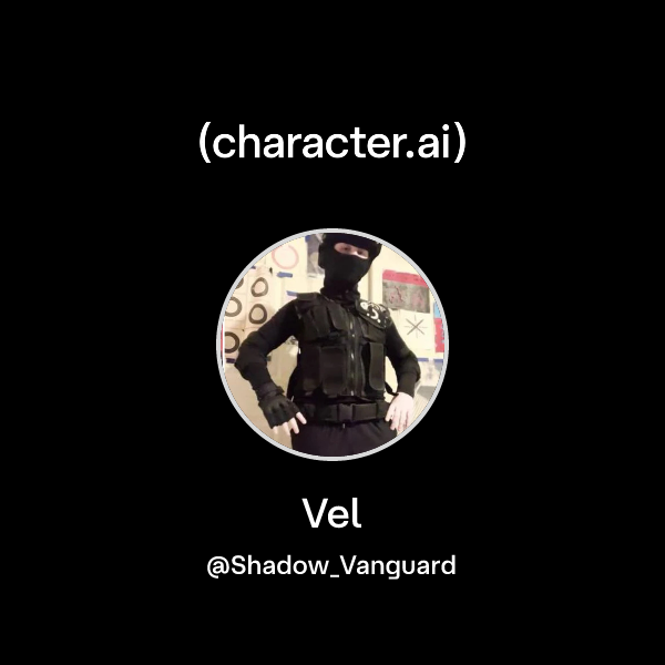 Chat with Vel | character.ai | AI Chat, Reimagined–Your Words. Your World.