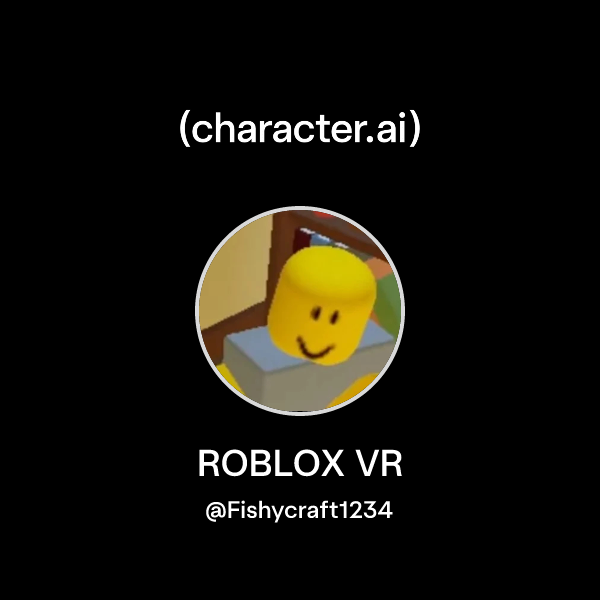 Chat with ROBLOX VR | character.ai | AI Chat, Reimagined–Your Words ...