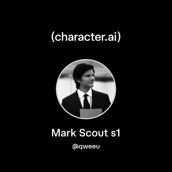 Chat with Mark Scout s1 | character.ai | AI Chat, Reimagined–Your Words ...