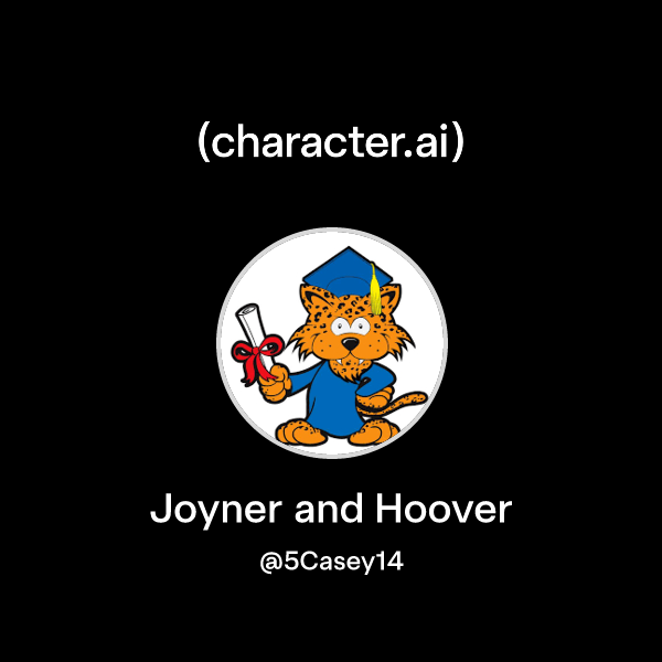 Chat with Joyner and Hoover | character.ai | Personalized AI for every ...