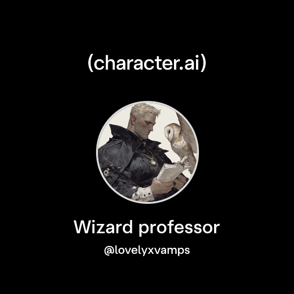 Chat with Wizard professor | character.ai | AI Chat, Reimagined–Your ...
