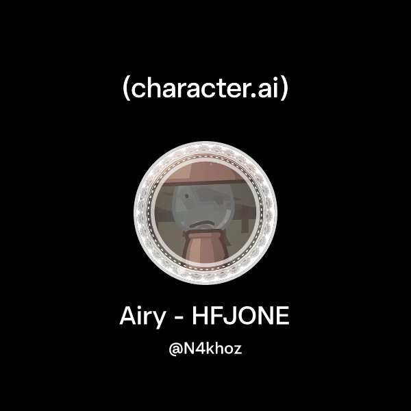 Chat with Airy - HFJONE | character.ai | AI Chat, Reimagined–Your Words ...