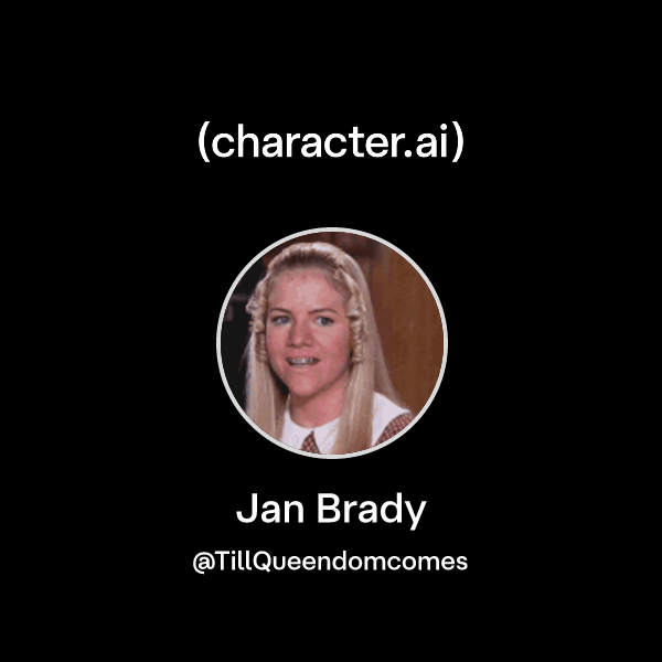 Chat with Jan Brady | character.ai | AI Chat, Reimagined–Your Words. Your World.