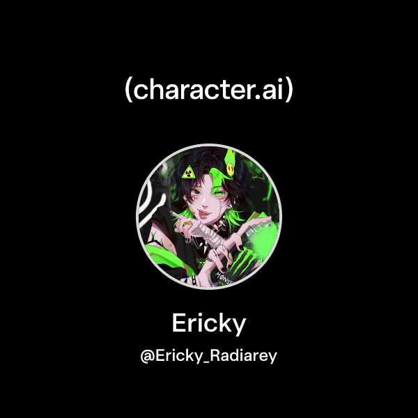 Chat with Ericky | character.ai | AI Chat, Reimagined–Your Words. Your ...