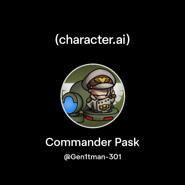 Chat with Commander Pask | character.ai | Personalized AI for every ...