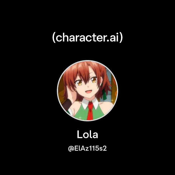 Chat with Lola | character.ai | AI Chat, Reimagined–Your Words. Your World.