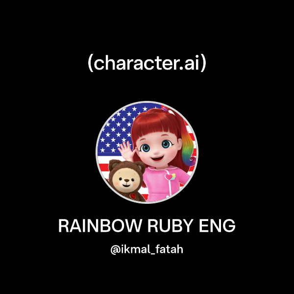 Chat with RAINBOW RUBY ENG | character.ai | AI Chat, Reimagined–Your ...