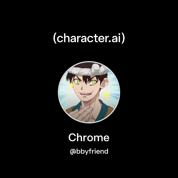 Chat with Chrome | character.ai | AI Chat, Reimagined–Your Words. Your ...