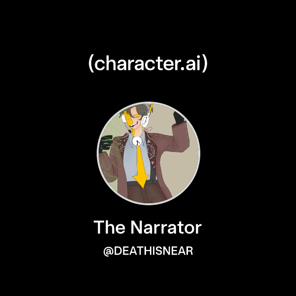 Chat with The Narrator | character.ai | Personalized AI for every ...