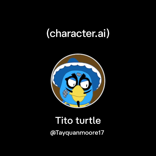 Chat with Tito turtle | character.ai | Personalized AI for every moment ...