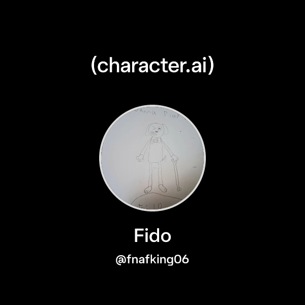 Chat with Fido | character.ai | AI Chat, Reimagined–Your Words. Your World.