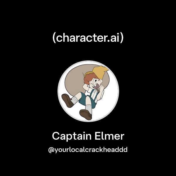 Chat with Captain Elmer | character.ai | AI Chat, Reimagined–Your Words ...