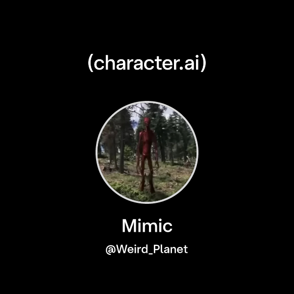 Chat with Mimic | character.ai | AI Chat, Reimagined–Your Words. Your World.