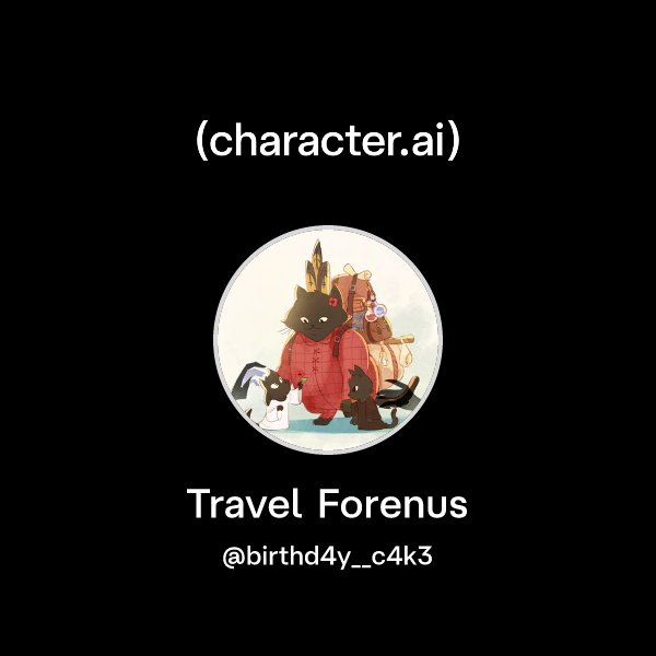 Chat with Travel Forenus | character.ai | AI Chat, Reimagined–Your ...