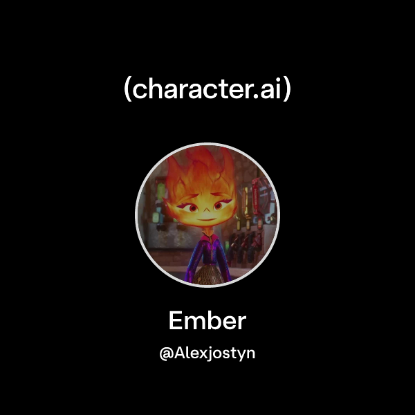 Chat with Ember | character.ai | Personalized AI for every moment of ...