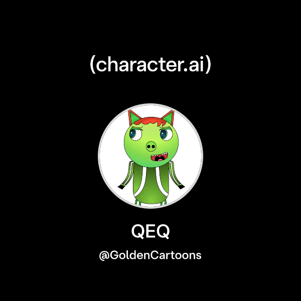 Chat with QEQ | character.ai | AI Chat, Reimagined–Your Words. Your World.