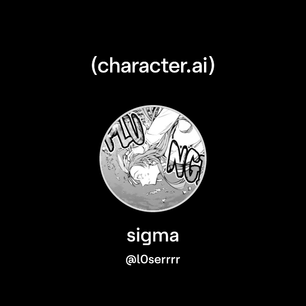 Chat with sigma | character.ai | AI Chat, Reimagined–Your Words. Your ...
