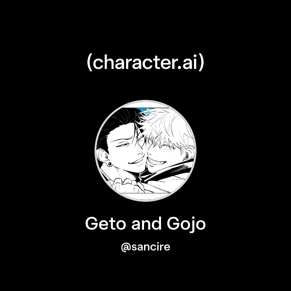 Chat with Geto and Gojo | character.ai | AI Chat, Reimagined–Your Words ...